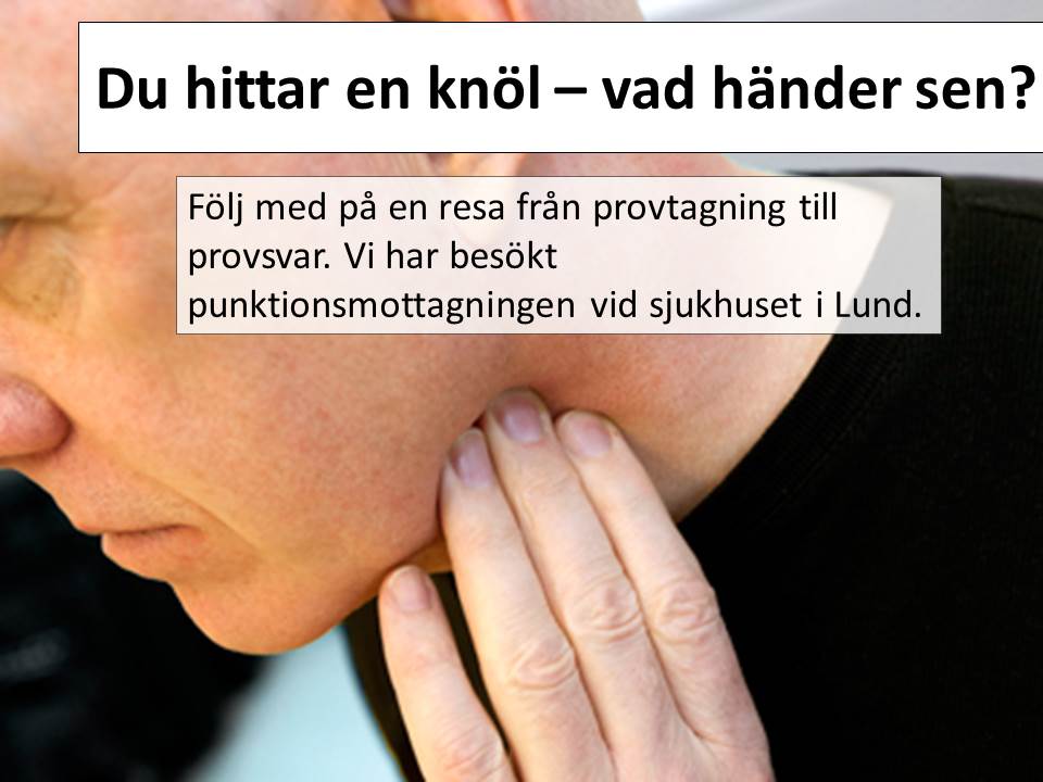 Du hittar en knöl – vad händer sen? – Vetenskap och Hälsa